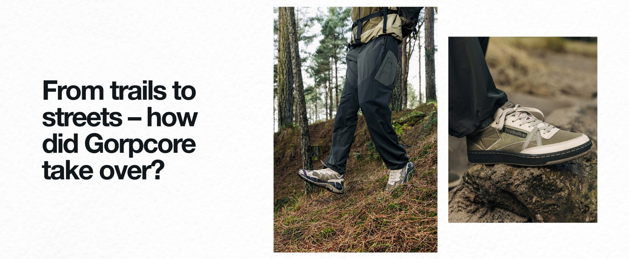 From trails to streets - how did Gorpcore take over? - size? blog